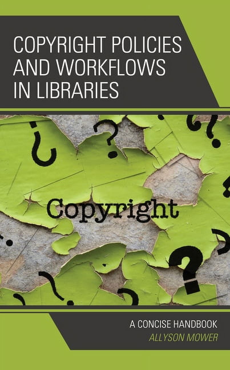Copyright Policies and Workflows in Libraries: A Concise Handbook ...