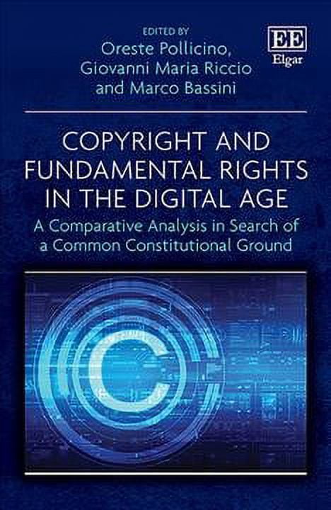 Copyright and Fundamental Rights in the Digital Age : A Comparative ...