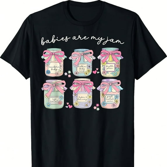 Coquette B1Ow Are My Jam Postpartum Nurse L&D Nurse T-S1HirtExperience ...