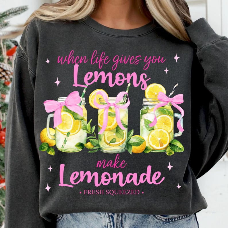 Coquette When Life Gives You Lemons Sweatshirt, Funny Make Lemonade T ...