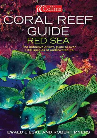 Pre-Owned Coral Reef Guide Red Sea: The complete Red Sea marine life ...
