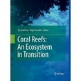 Coral Reefs: An Ecosystem in Transition (Paperback) - Walmart.com