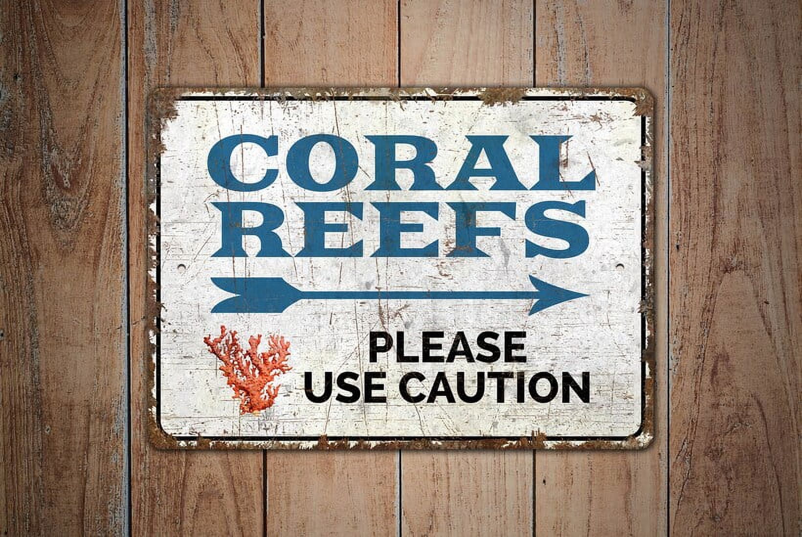 Coral Reefs Coral Reefs Sign Coral Reefs Decor Coral Reefs Caution ...