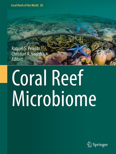 Coral Reefs of the World Coral Reef Microbiome, Book 20, (Hardcover ...