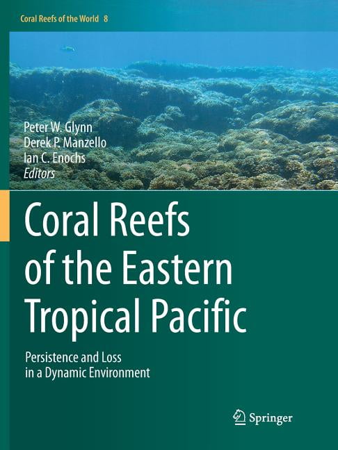 Coral Reefs of the World Coral Reefs of the Eastern Tropical Pacific ...