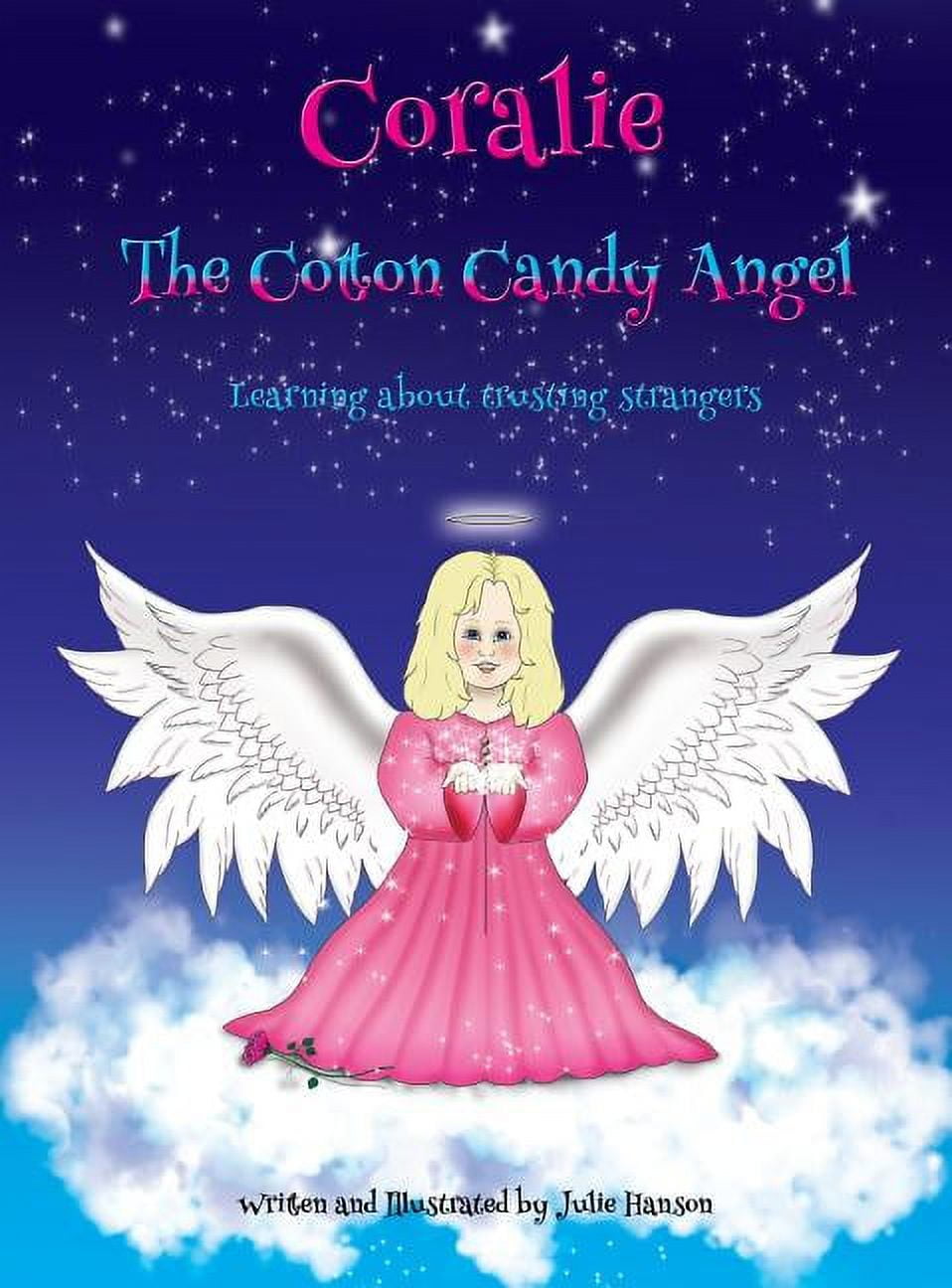 Coralie The Cotton Candy Angel: Learning about trusting strangers ...