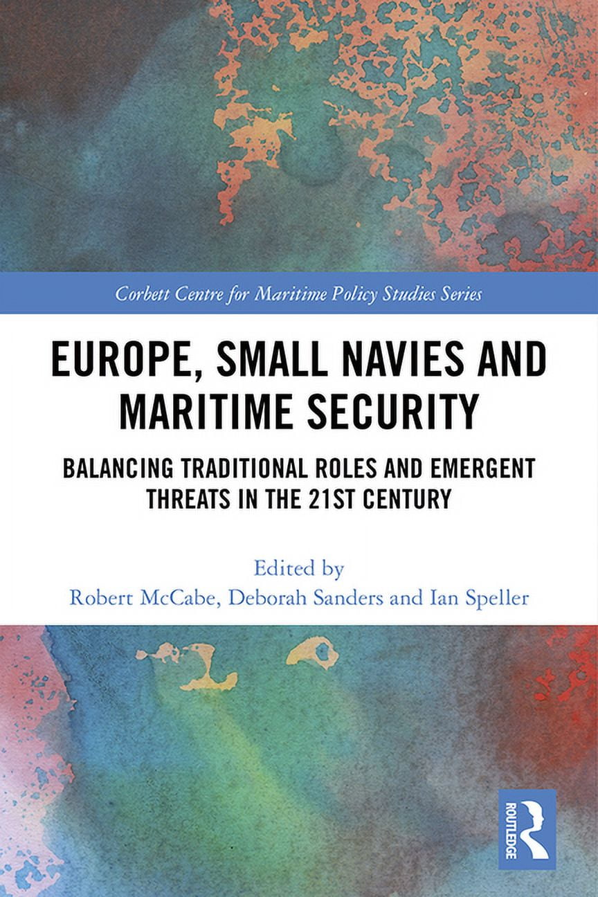 Corbett Centre for Maritime Policy Studi Europe, Small Navies and ...