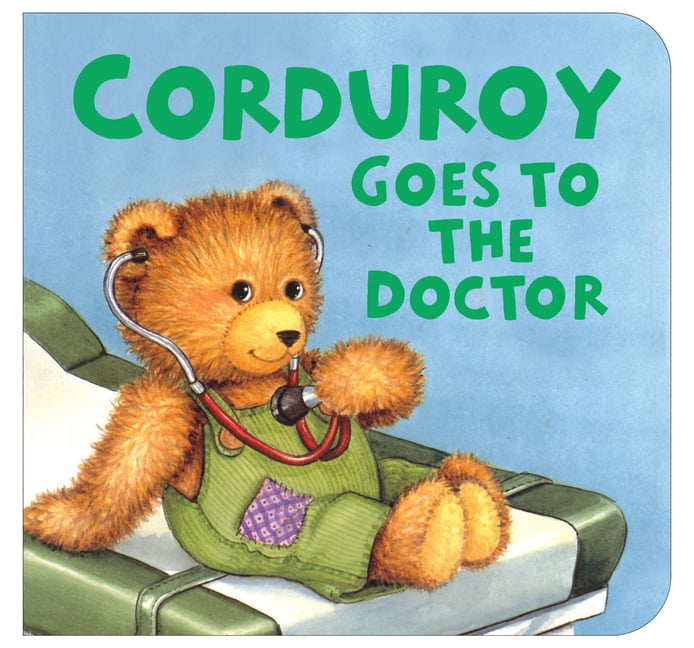 Corduroy Corduroy Goes to the Doctor (Lg Format), (Board Book ...
