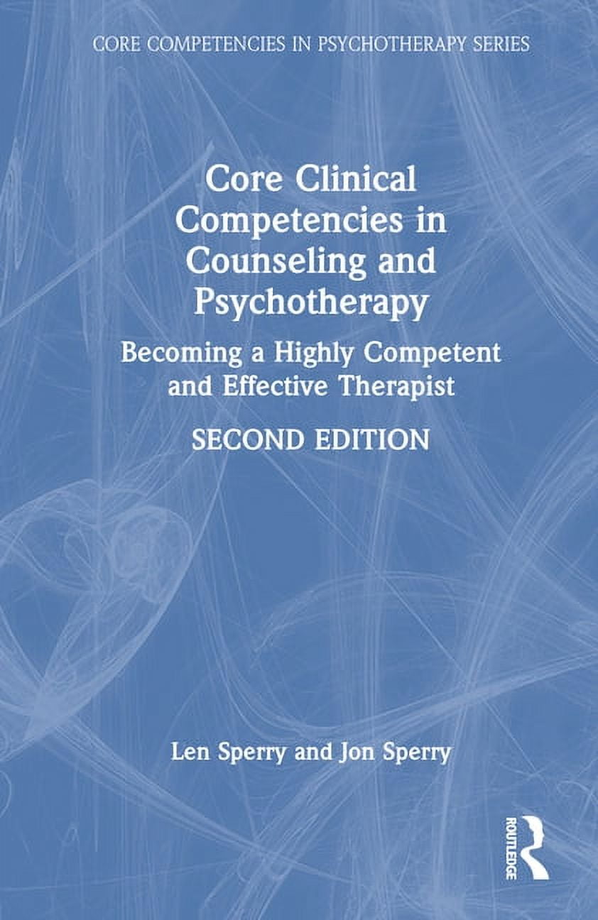 Core Competencies in Psychotherapy Core Clinical Competencies in ...