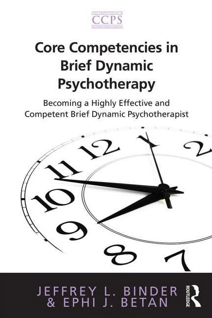 Core Competencies in Psychotherapy Core Competencies in Brief Dynamic ...