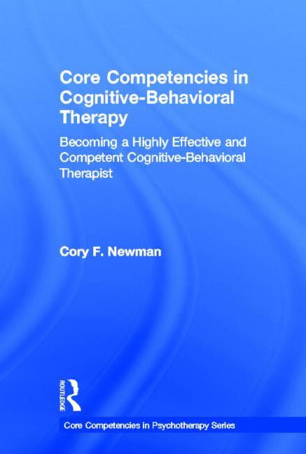 Core Competencies in Psychotherapy Core Competencies in Cognitive ...