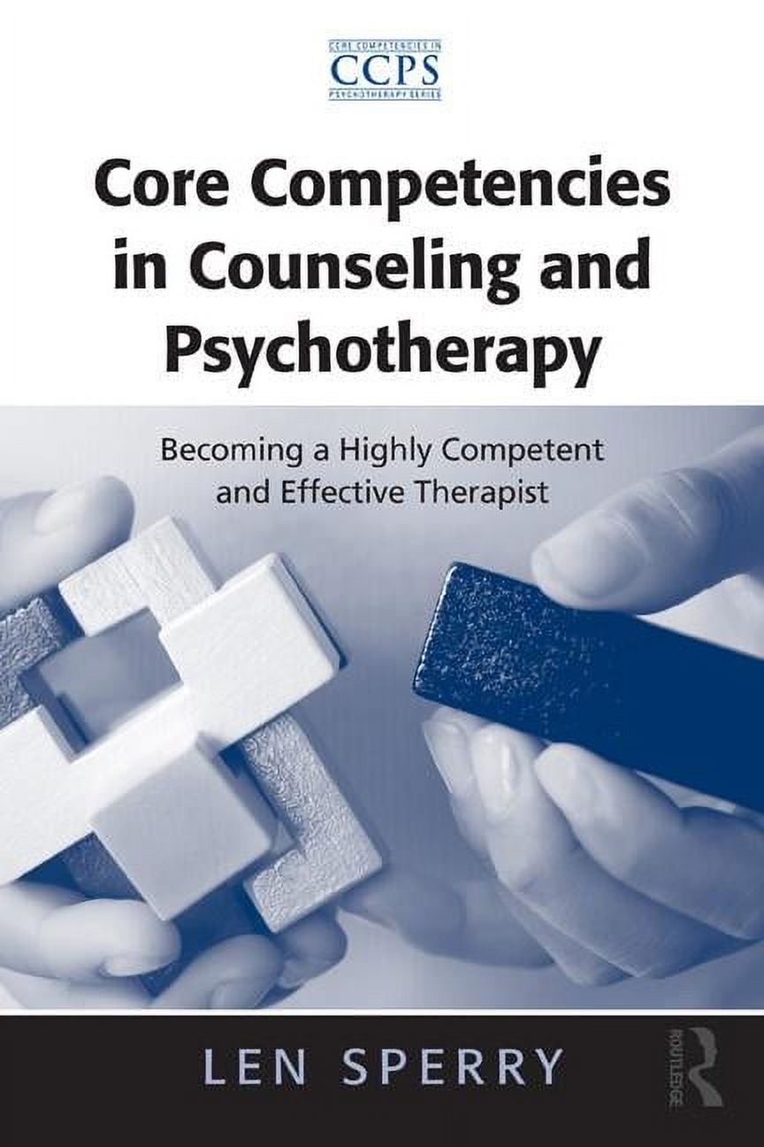 Core Competencies in Psychotherapy Core Competencies in Counseling and ...