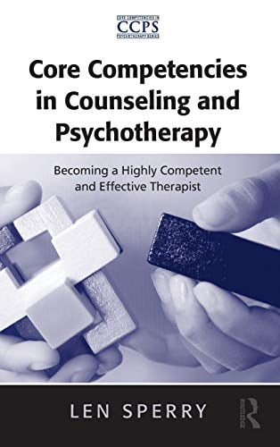 Pre-Owned Core Competencies in Counseling and Psychotherapy: Becoming a ...