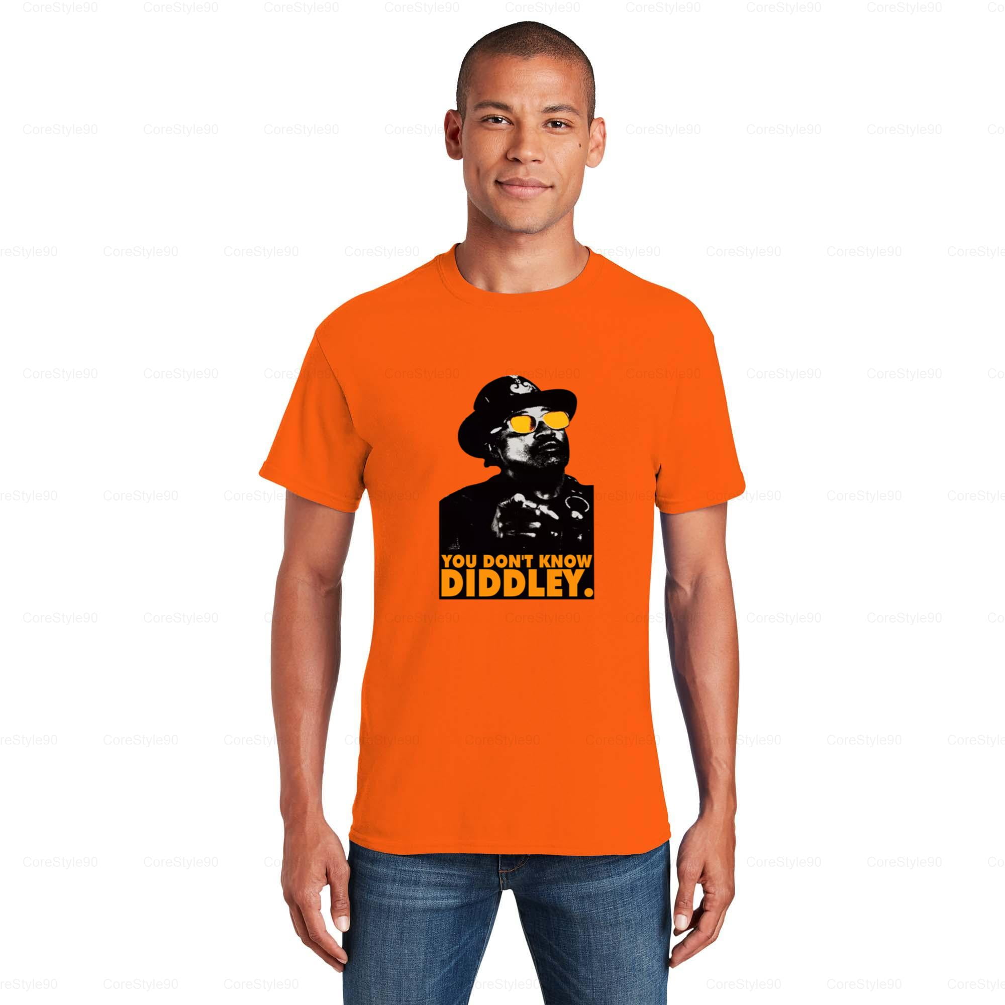 CoreStyle005 New Bo Diddley You Dont Know DIDDLEY Tshirt Great cool Top ...