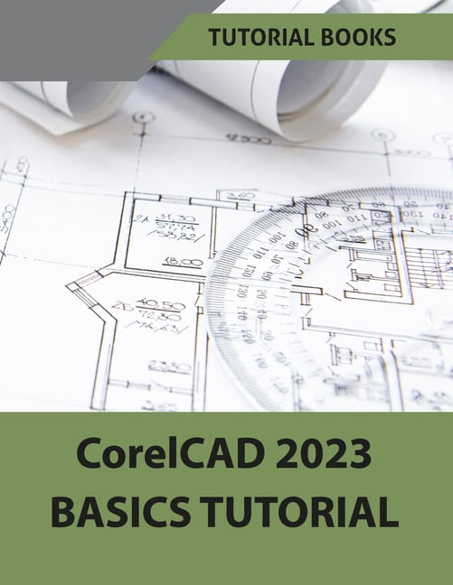 CorelCAD 2023 Basics Tutorial (Colored) (Paperback) - Walmart.com