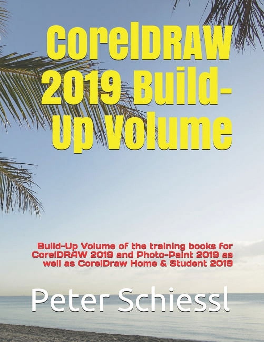 CorelDRAW 2019 Build-Up Volume: Build-Up Volume of the training books ...