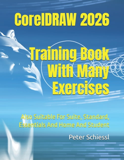 CorelDRAW 2026 Training Book Series: Cor CorelDRAW 2026 - Training Book ...