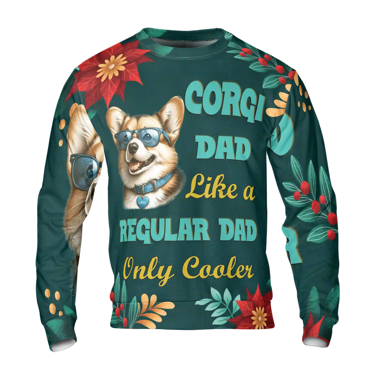 Corgi Dad Like a Regular Dad Only Cooler Happy Father's Day All Over ...