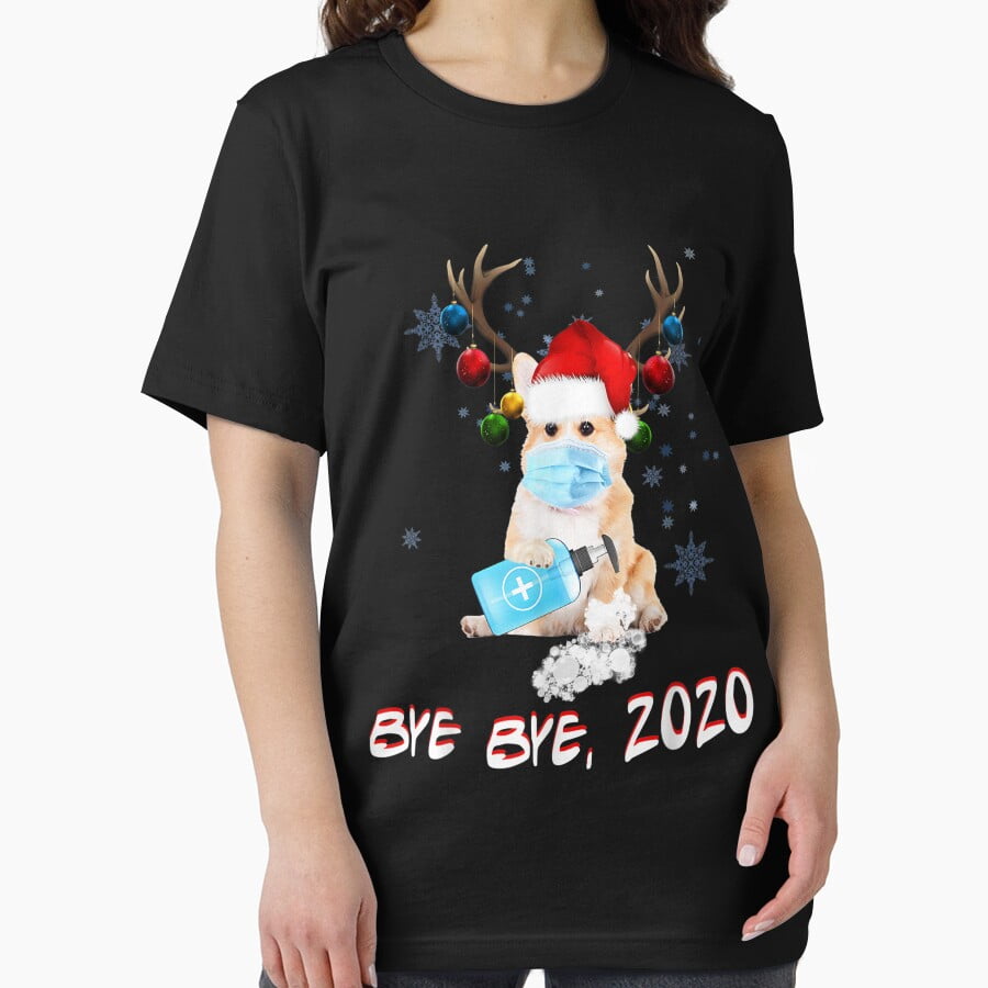 Corgi Dog Bye Bye 2020 Holiday Winter New Year Cute Graphic Unisex T-Shirt, up to size 5XL ...