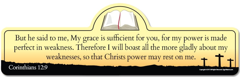 Corinthians 12:9 Bible Verse Sign | But he said to me My grace is ...