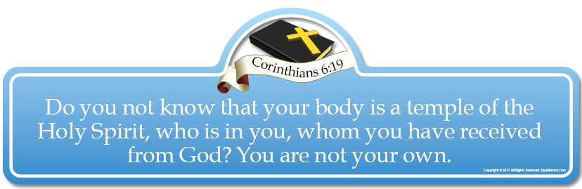 Corinthians 6:19 Bible Verse Sign | Do you not know that your body is a ...