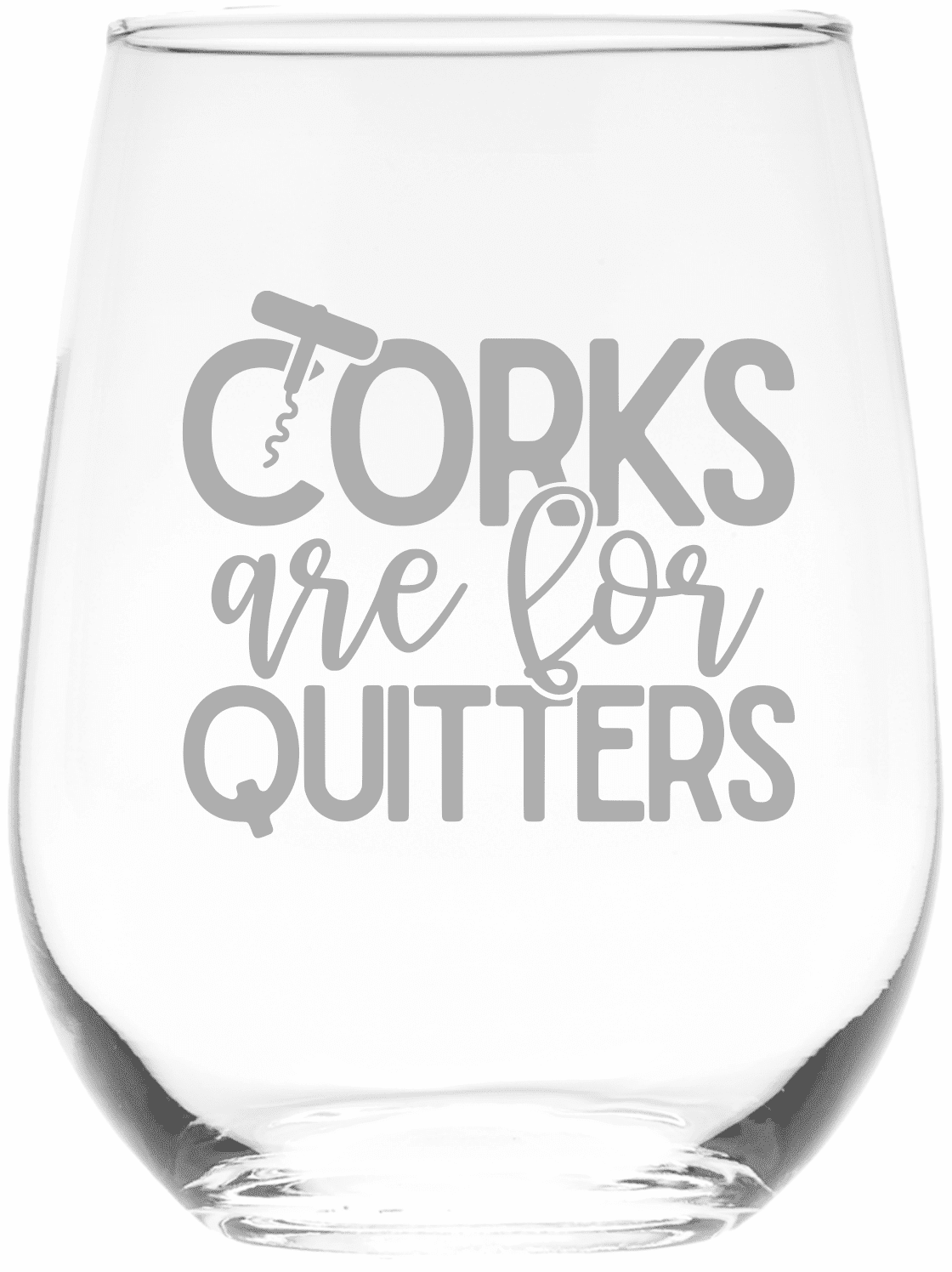 C&M Personal Gifts 17 oz Corks Are for Quitters Funny Stemless Wine ...