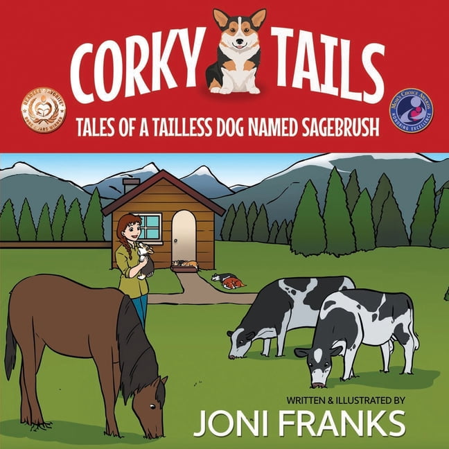 Corky Tails Corky Tails: Tales of a Tailless Dog Named Sagebrush, Book ...
