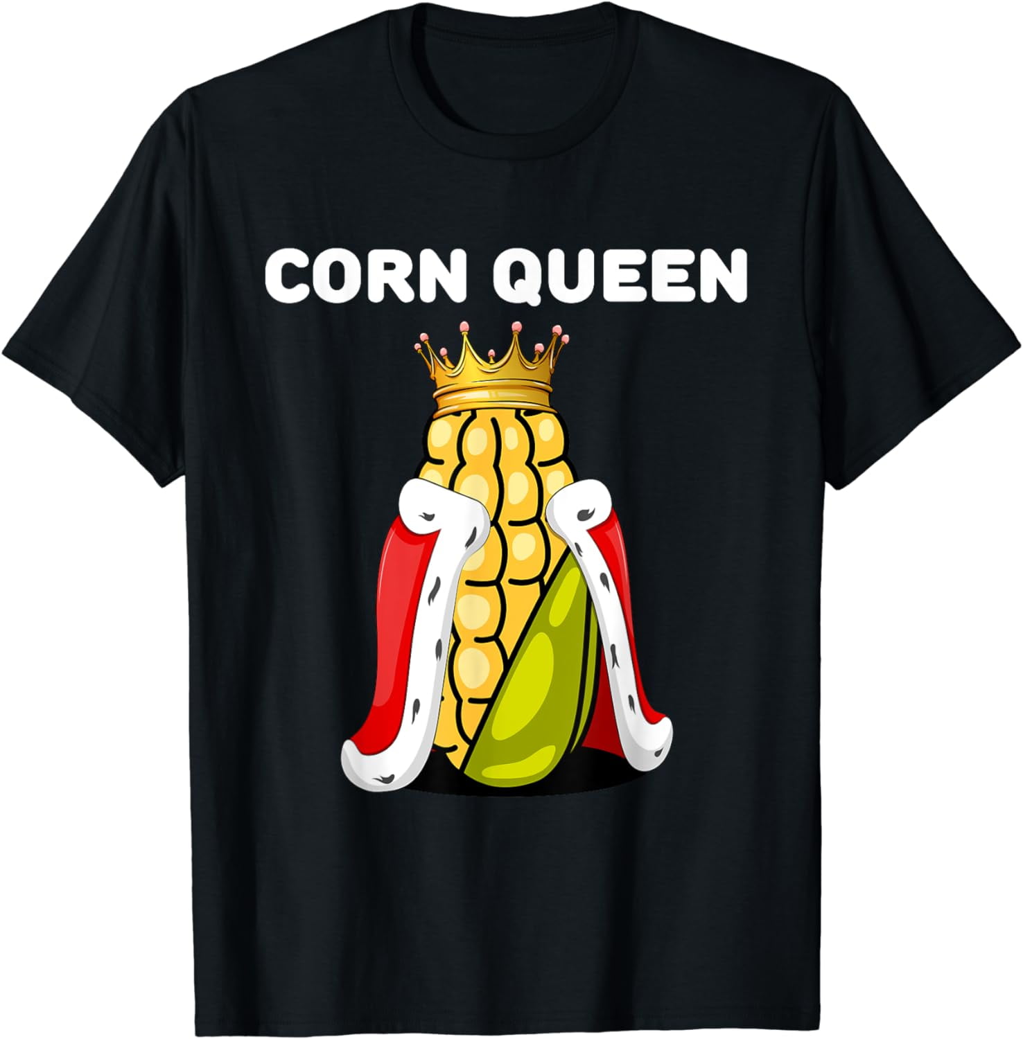 Corn Queen | Womens Corn Lover Shirt | Cute Corn Sweetcorn T-Shirt ...