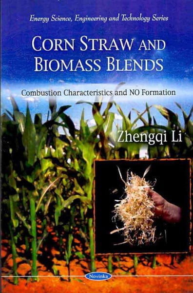 Corn Straw and Biomass Blends : Combustion Characteristics and No ...