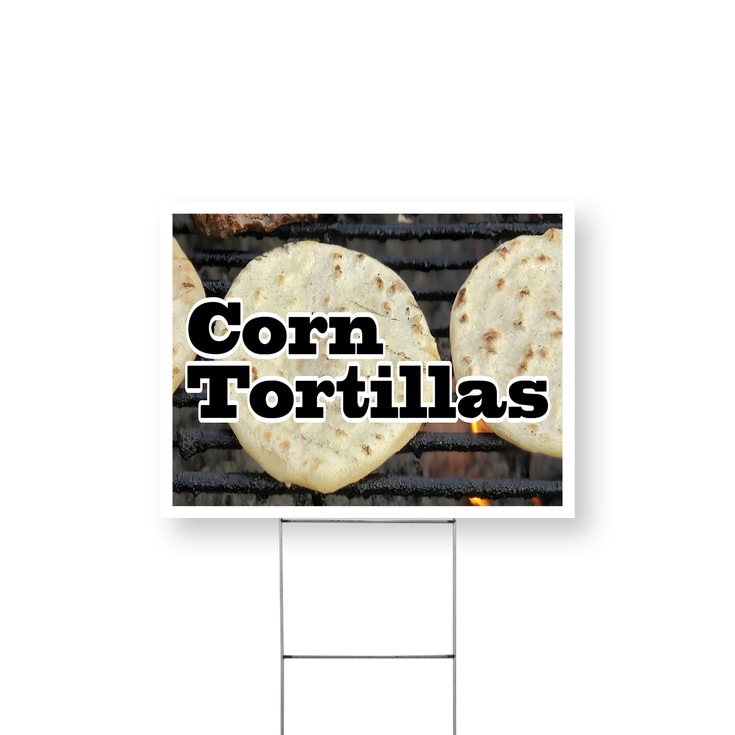 Corn Tortillas Yard Sign 18 Inch x 24 Inch Single Sided Weatherproof ...