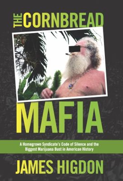 Pre-Owned Cornbread Mafia: A Homegrown Syndicate's Code Of Silence And ...