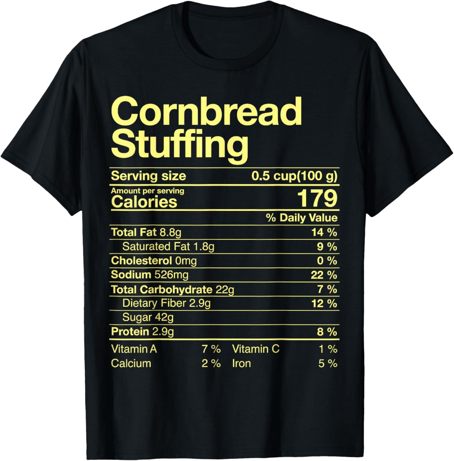 Cornbread Stuffing Nutrition Facts Costume Thanksgiving T-ShirtMen's ...