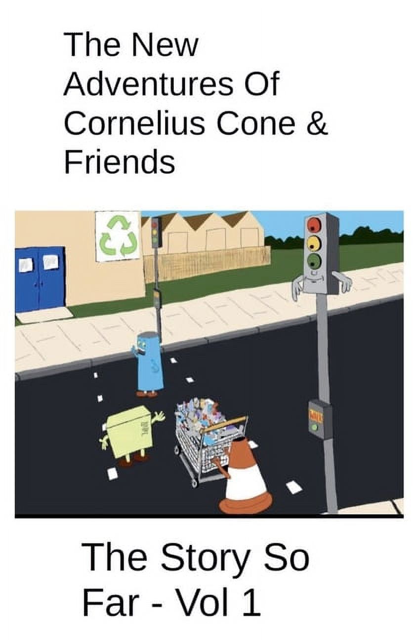 Cornelius Cone The New Adventures Of Cornelius Cone & Friends - The ...