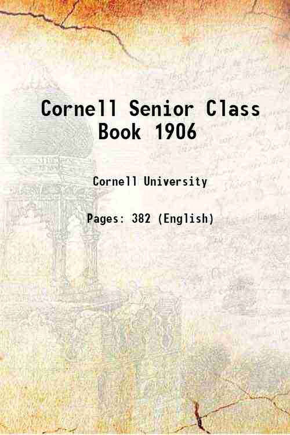 Cornell Senior Class Book 1906 1906 - Walmart.com