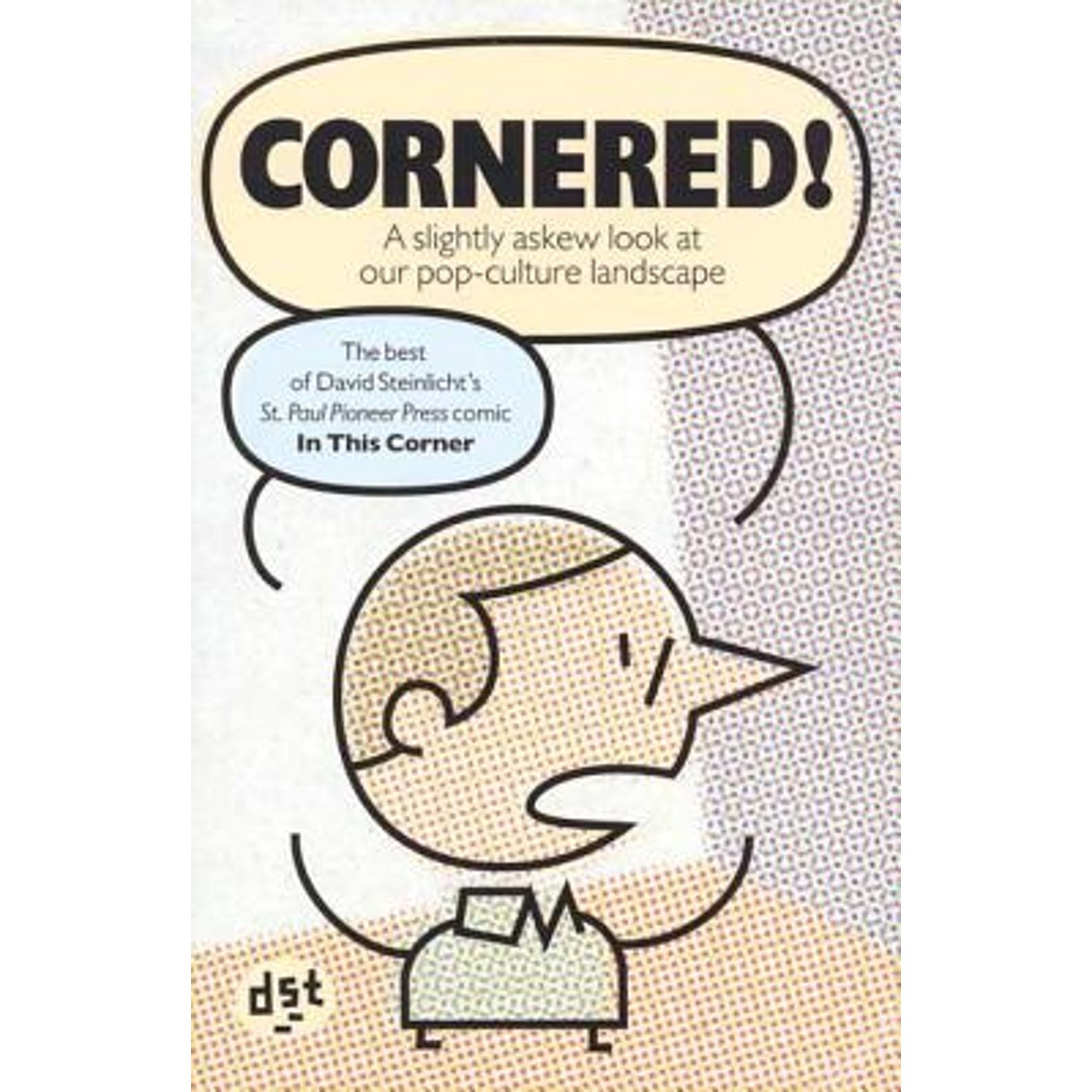 Pre-Owned Cornered!: The Best of David Steinlich's in This Corner Comic ...