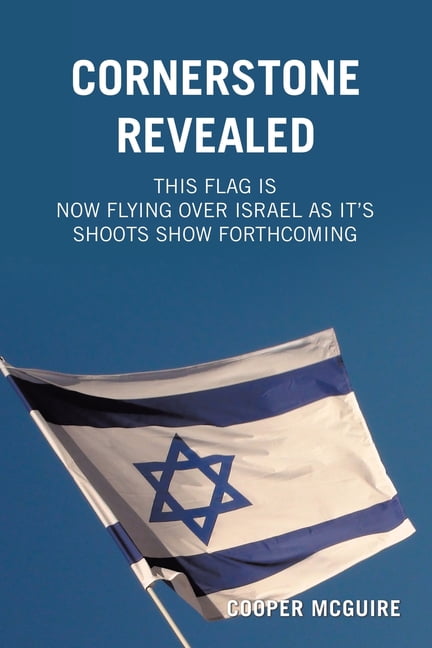 Cornerstone Revealed: This flag is now flying over Israel as it's ...
