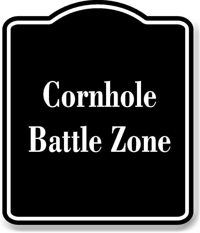Cornhole Battle Zone BLACK Aluminum Composite Sign 20''x24'' - Walmart.com