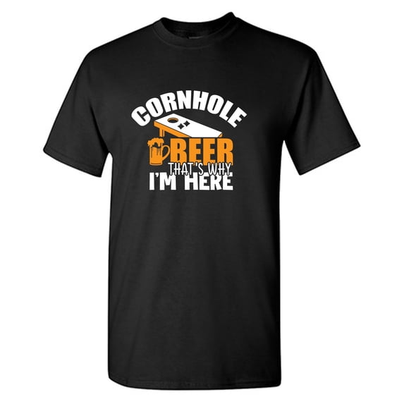 Cornhole Beer Thats Why I am here Graphic Tee TShirt Gift - Walmart.com