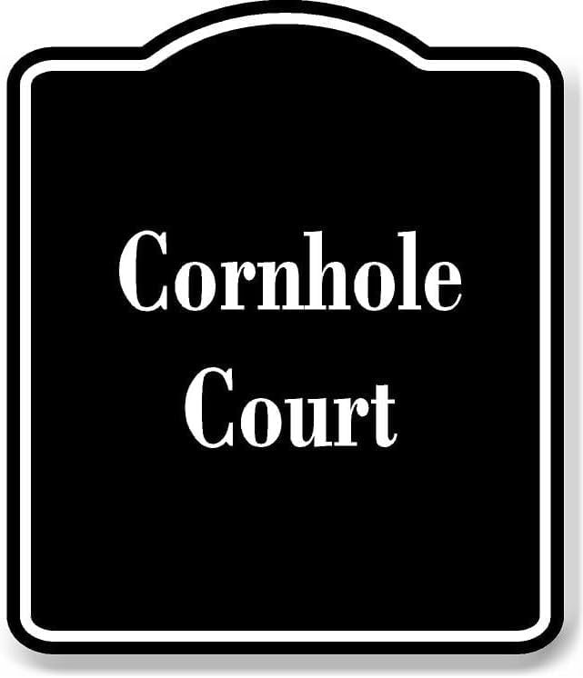 Cornhole Court BLACK Aluminum Composite Sign 20''x24'' - Walmart.com