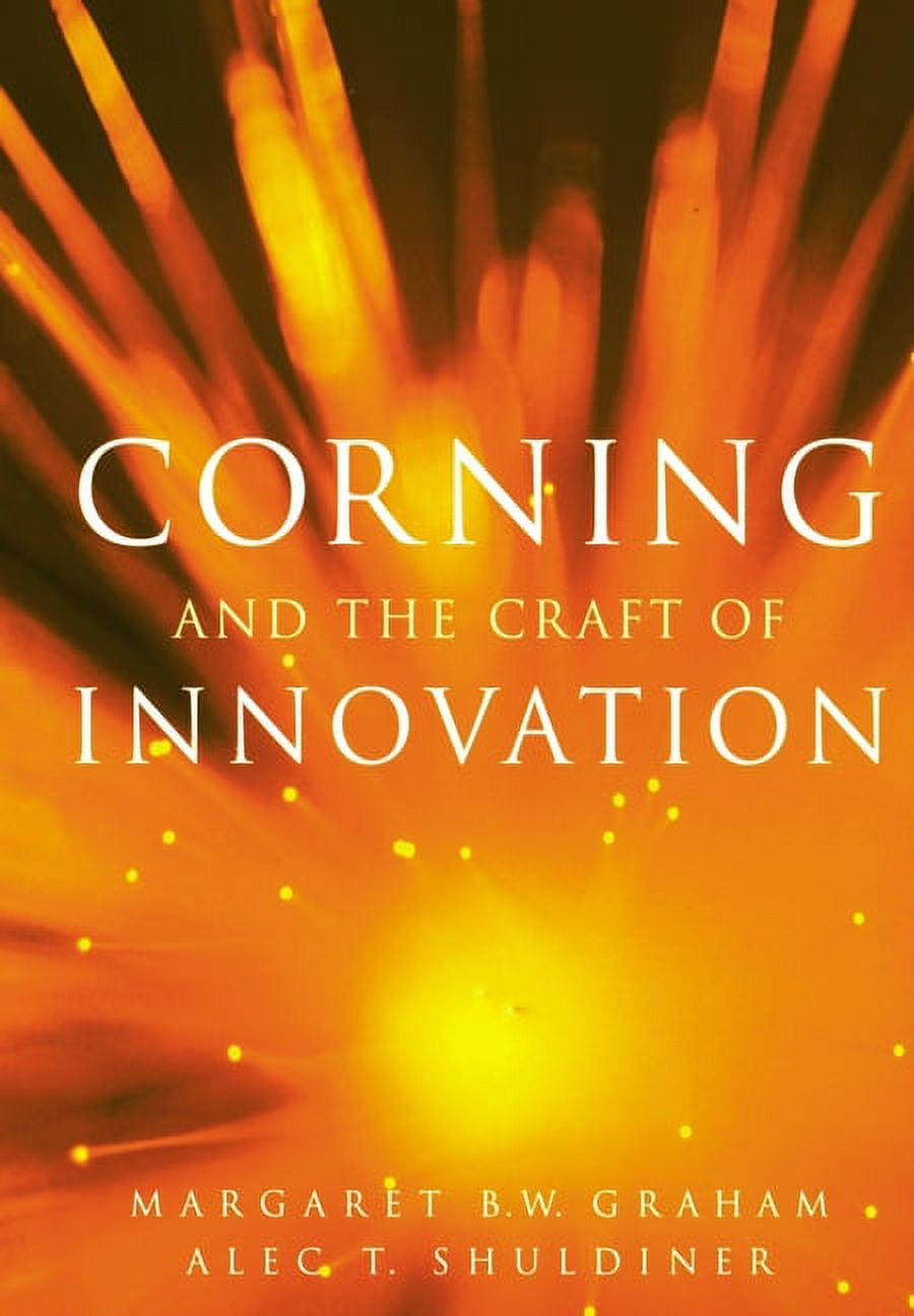 Corning and the Craft of Innovation, (Hardcover) - Walmart Business ...