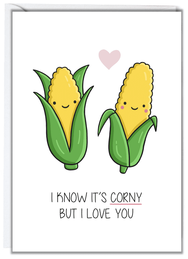 Corny Love Card – Cute Cartoon Corn Design with Heart – “I Know It’s ...