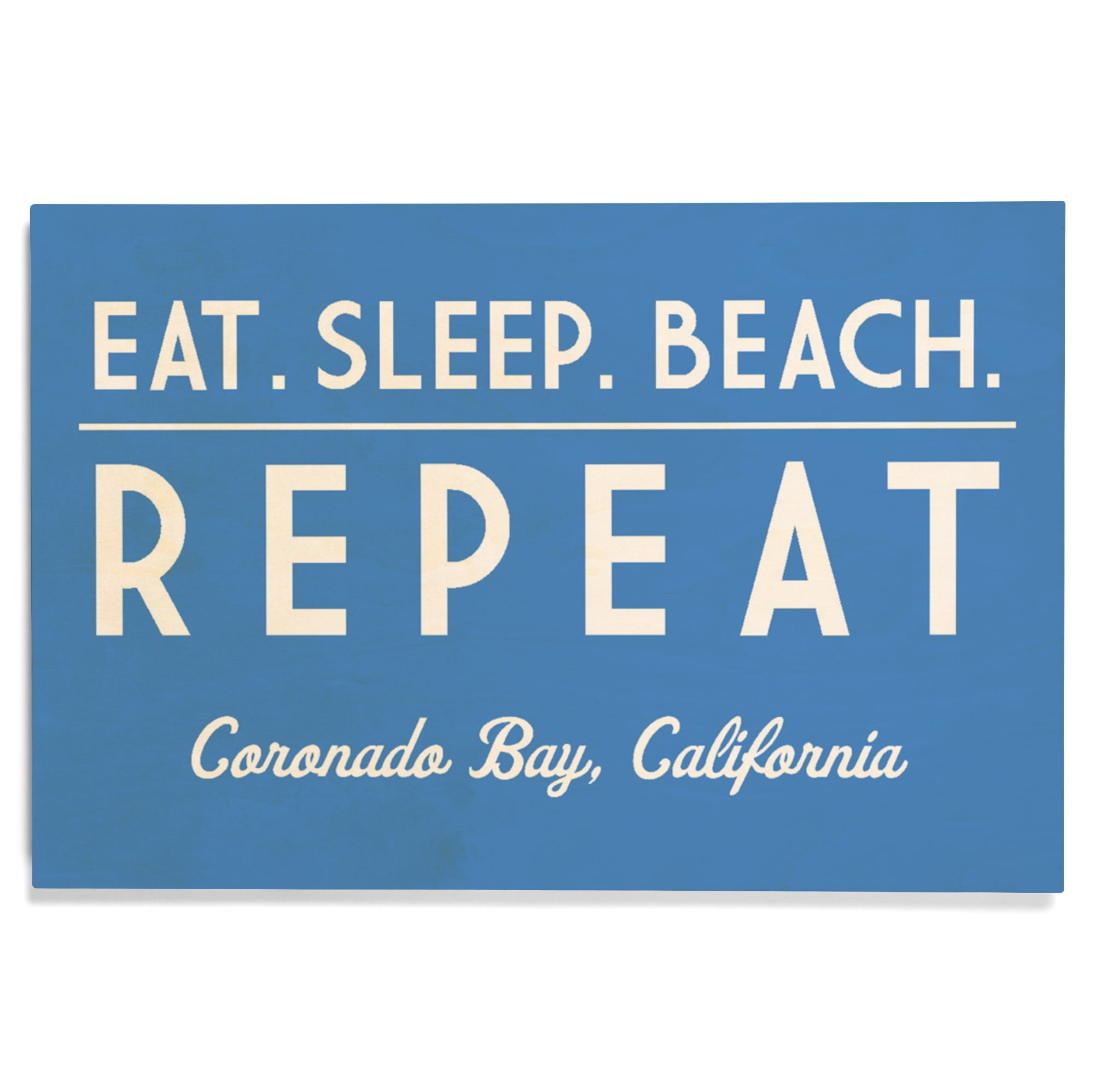 Coronado Bay, California, Eat, Sleep, Beach, Repeat, Simply Said, Blue ...