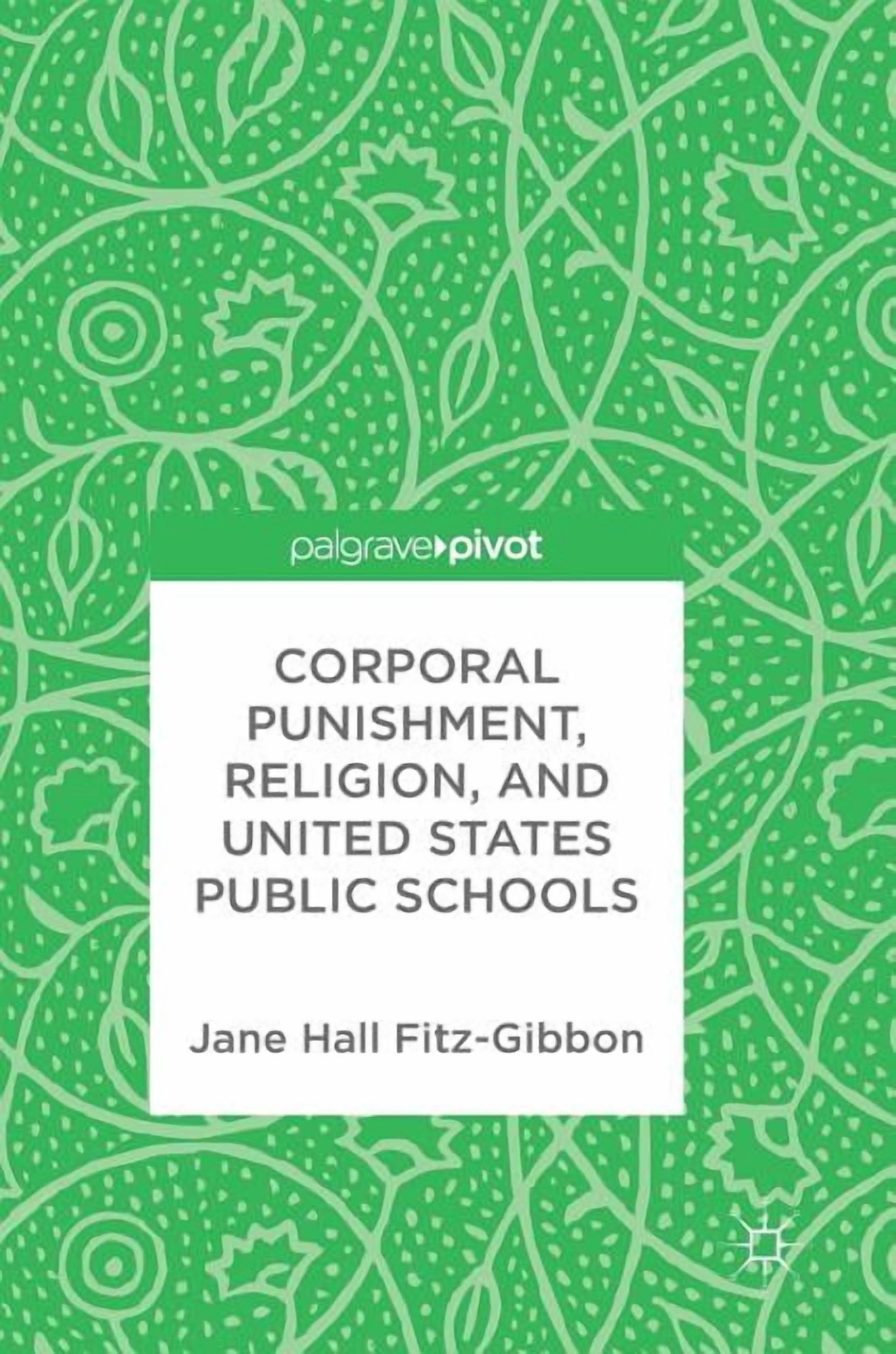 Corporal Punishment, Religion, and United States Public Schools ...