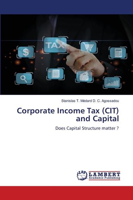 Corporate Income Tax (CIT) and Capital, (Paperback) - Walmart.com