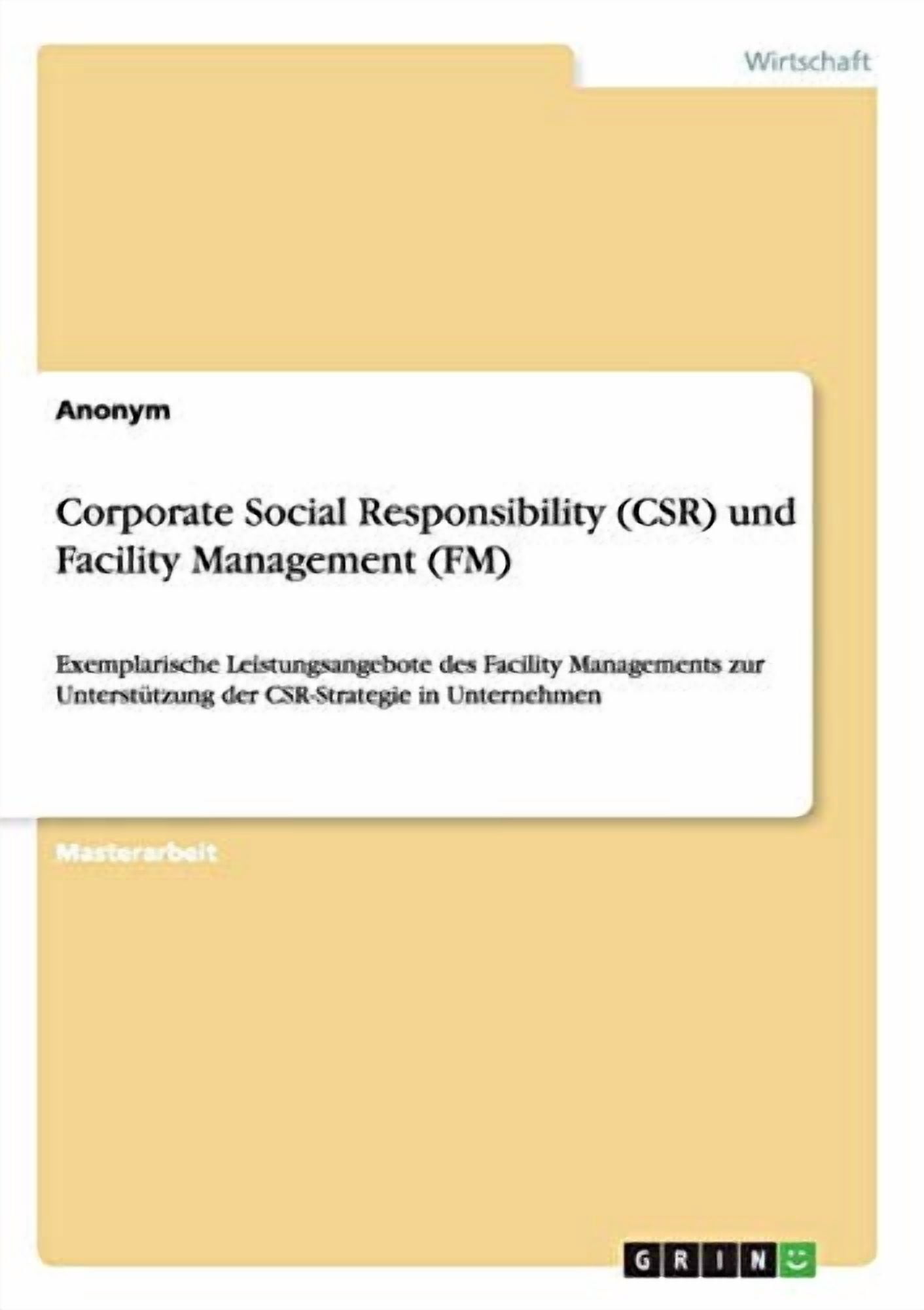 Corporate Social Responsibility CSR und Facility Management FM ...