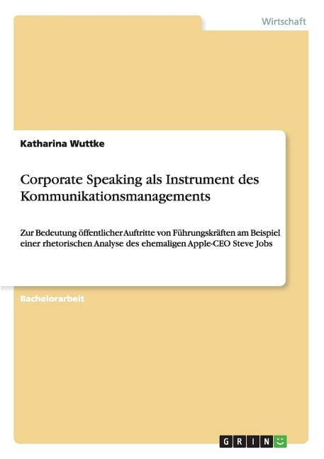 Corporate Speaking als Instrument des Kommunikationsmanagements: Zur ...