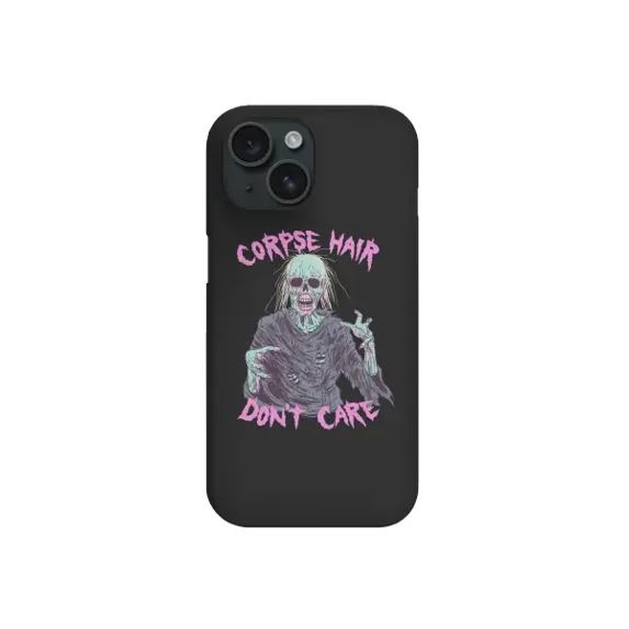 Corpse Hair Don't Care Zombie Phone Case for iPhone 16 15 14 13 12 11 ...