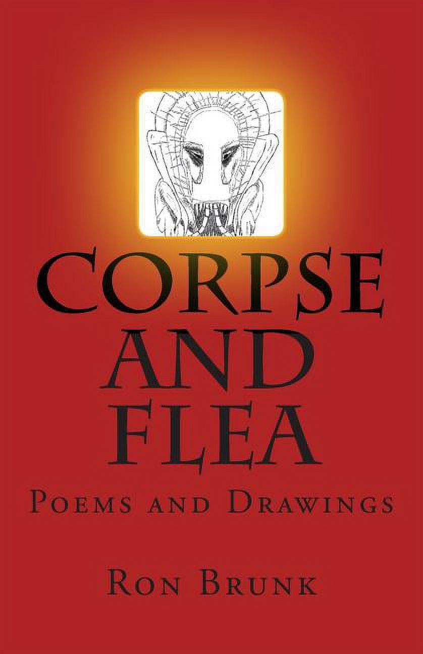 Corpse and Flea: Poems & Drawings (Paperback) - Walmart.com
