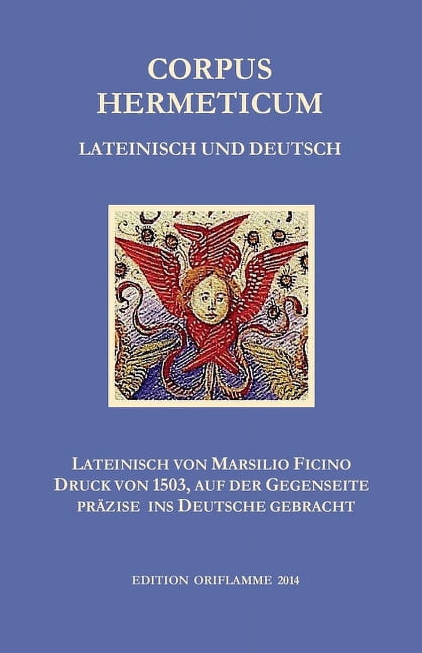 Corpus Hermeticum Lateinisch und Deutsch: Lateinischer Text von ...