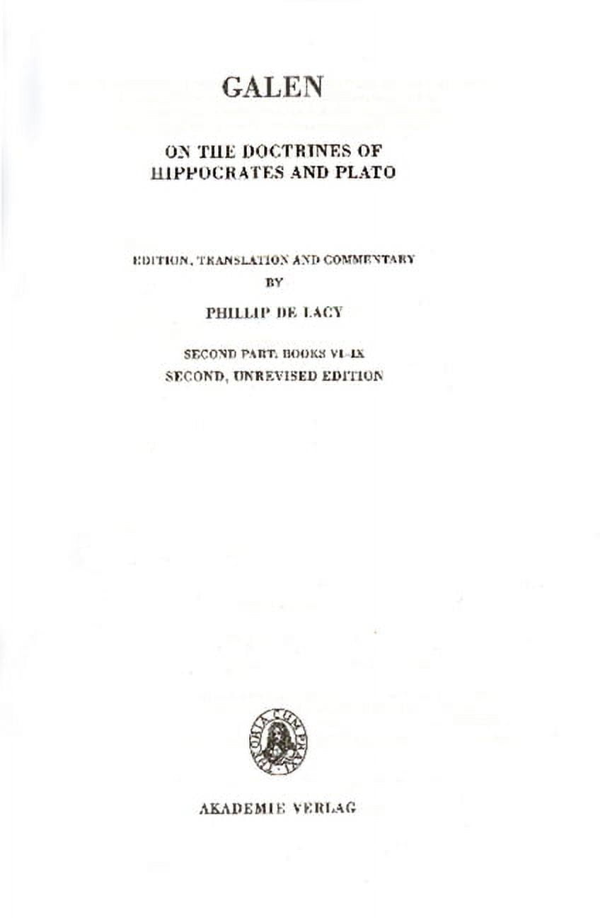 Corpus Medicorum Graecorum On the Doctrines of Hippocrates and Plato, 4 ...